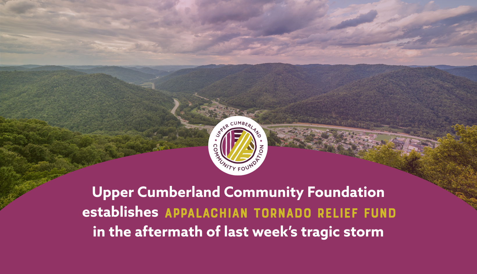Upper Cumberland Community Foundation Establishes Appalachian Tornado Relief Fund in Aftermath ...